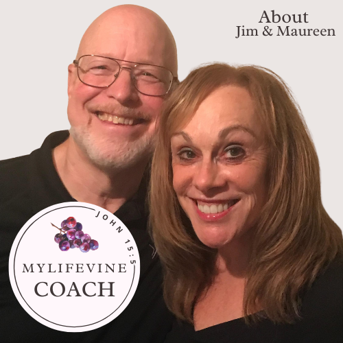 About Jim and Maureen - MyLifeVine Coach